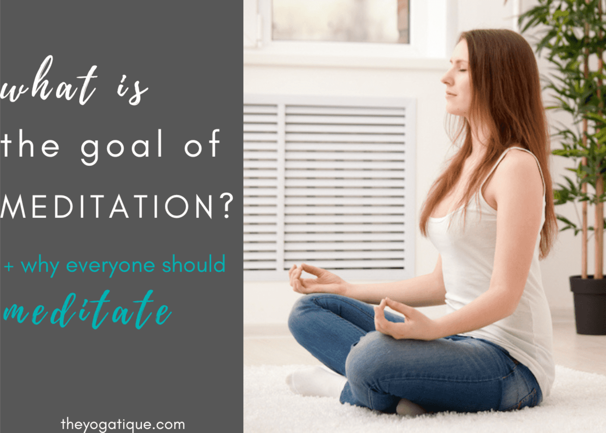 What Is The Goal Of Meditation? + 10 Benefits & How To Meditate Step-By ...