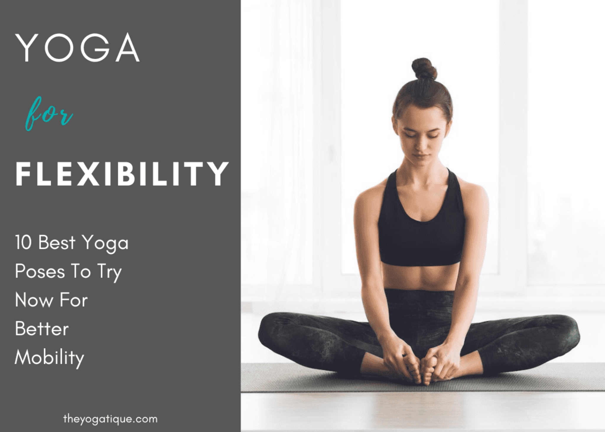 14 Yoga Poses For Increased Flexibility (With Pictures) | The Yogatique