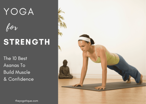 10 Best Yoga Poses To Build Full Body Strength (With Step-By-Step ...