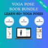 Yoga Pose Book - Learn 60+ Essential Yoga Poses | The Yogatique